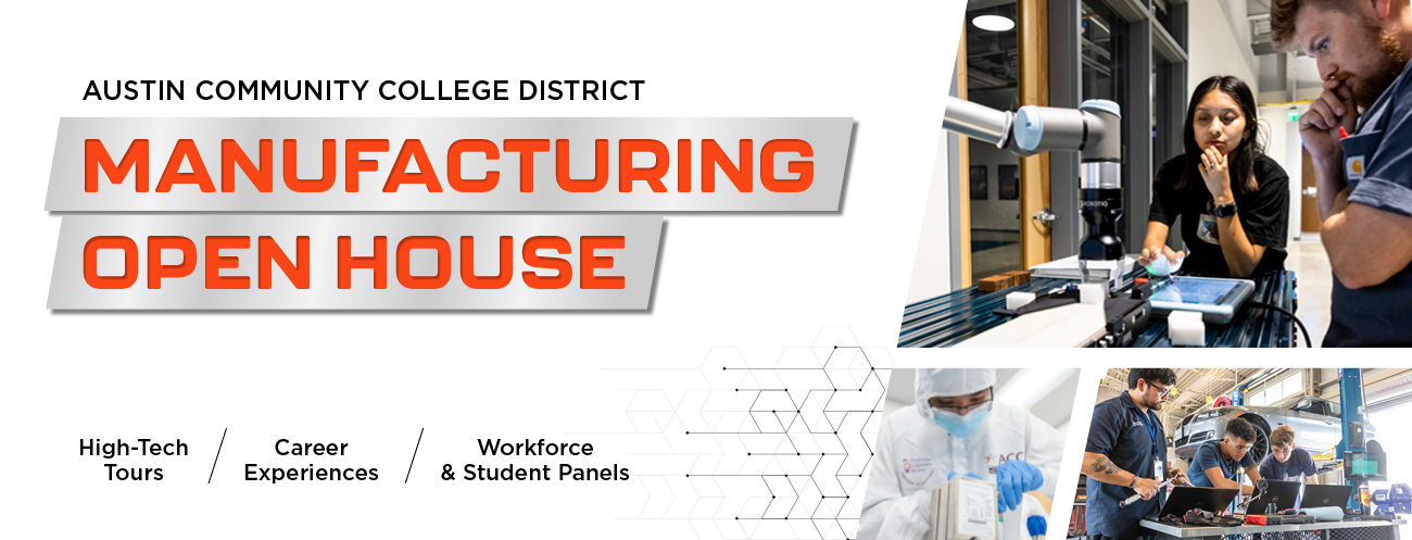 Manufacturing Open House at ACC Highland | Events at Austin Community ...